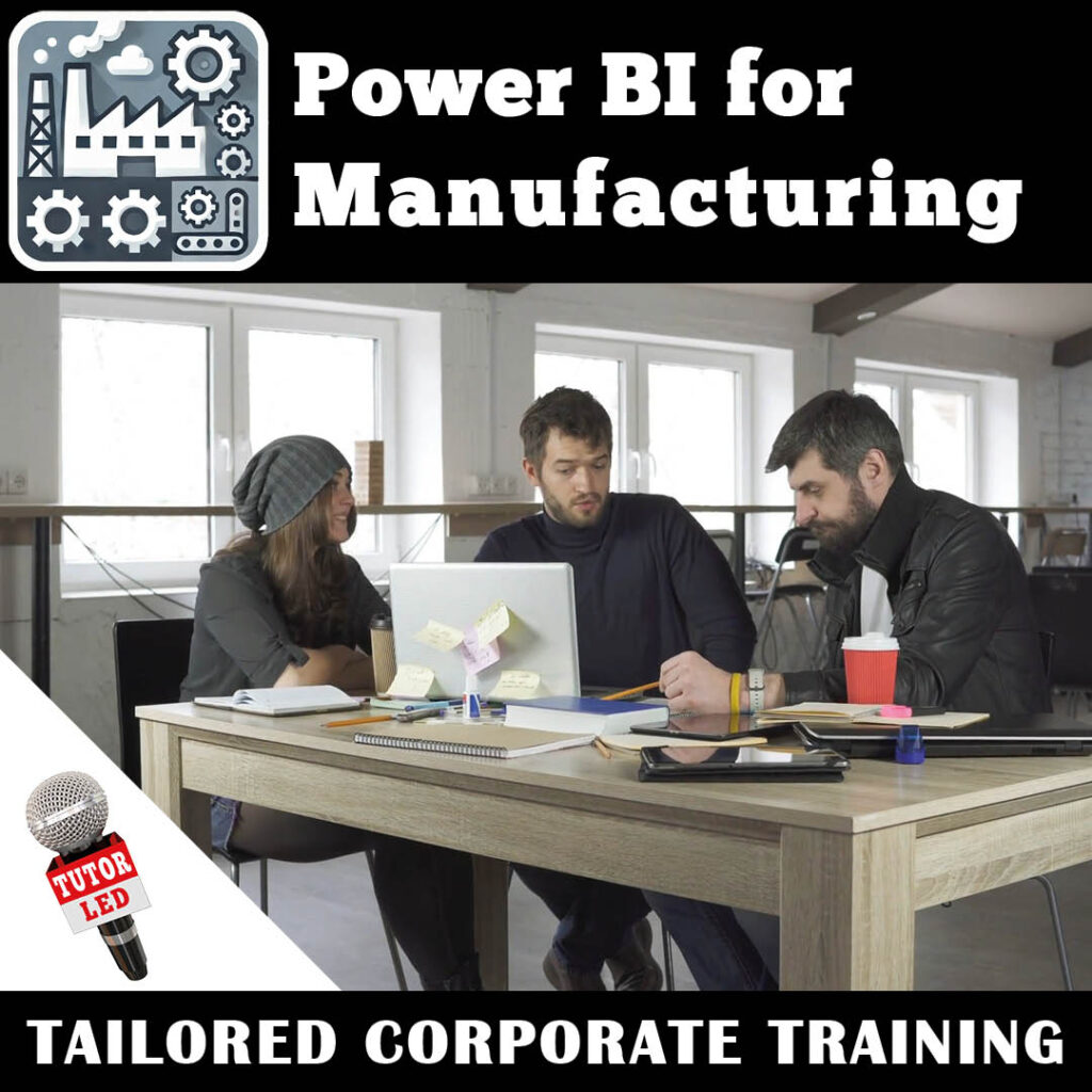 Power BI Training for Manufacturing Professionals (2 Days)